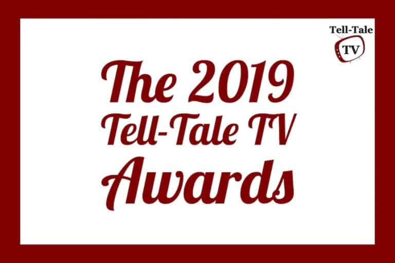 Vote for Your Favorites! The 2019 Tell-Tale TV Awards (Round One)