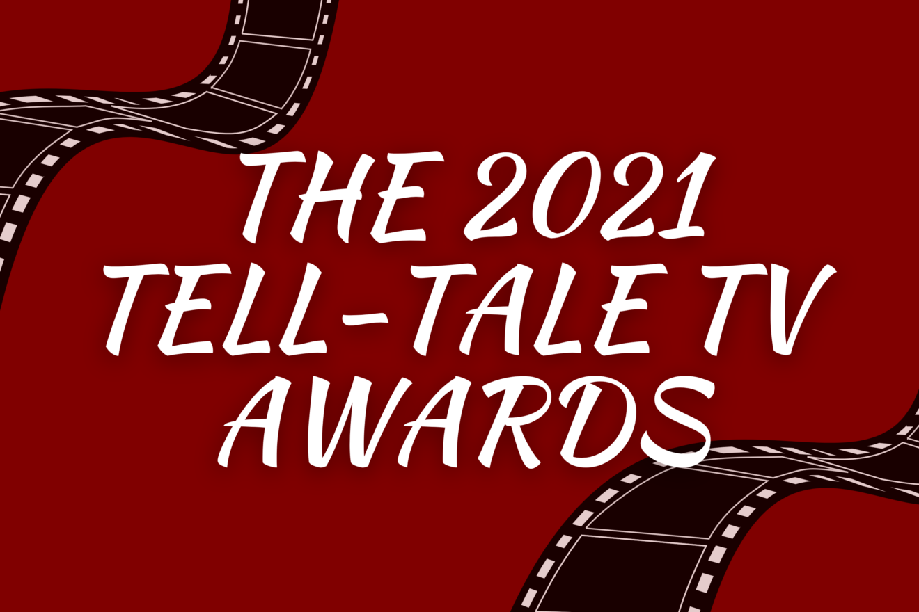 Vote for Your Favorites! The 2021 Tell-Tale TV Awards (Round 2)