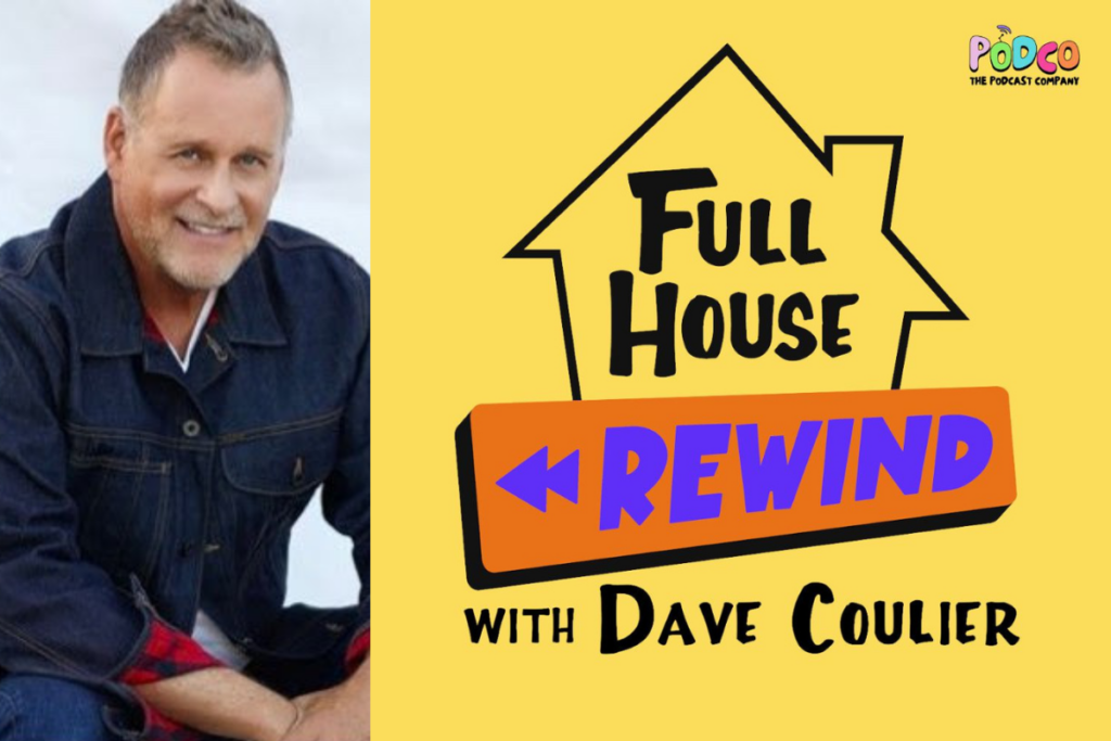 Dave Coulier to Host ‘Full House Rewind’ Podcast